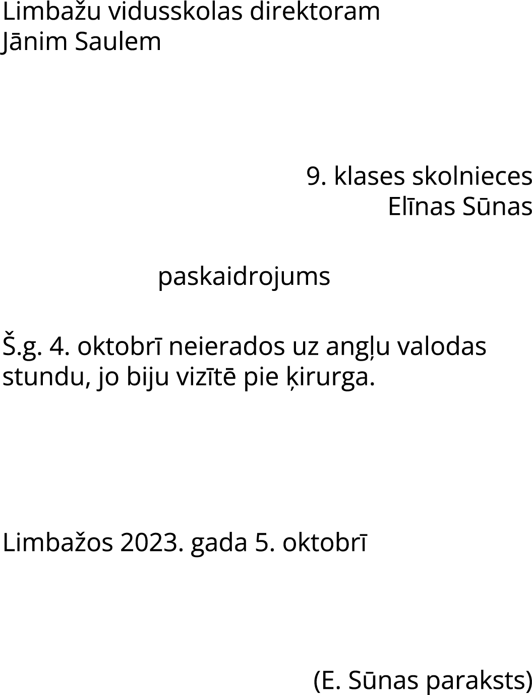 Motivācijas, ieteikuma un privāta vēstule. Iesniegums. Paskaidrojums ...